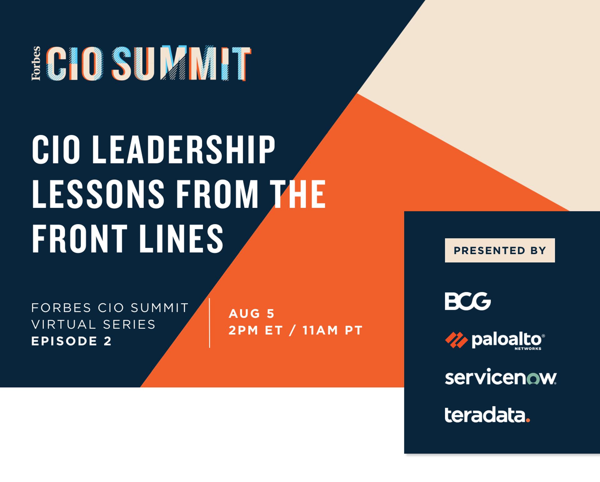 2020 Forbes CIO Summit Virtual Series—Episode 2: CIO Leadership Lessons ...