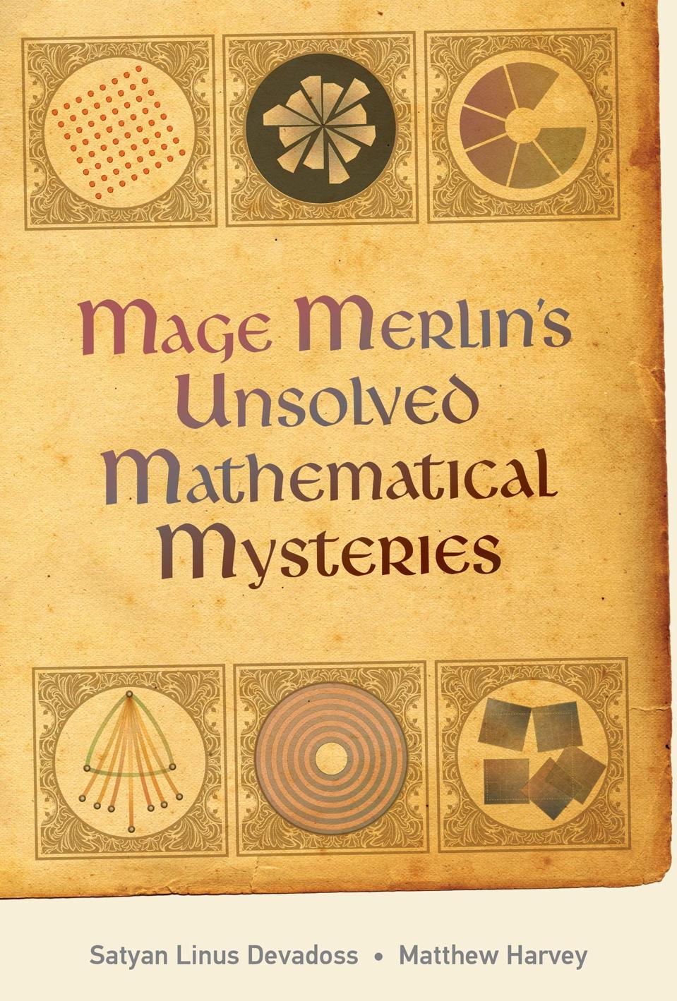 Mage Merlin’s Unsolved Mathematical Mysteries By Satyan Devadoss And ...