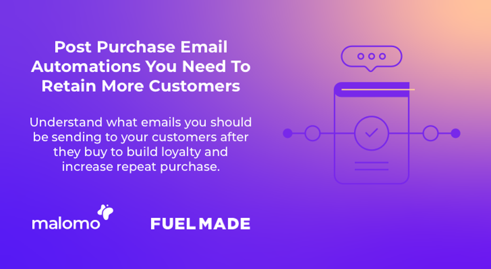 Post-Purchase Automations You Need To Retain More Customers