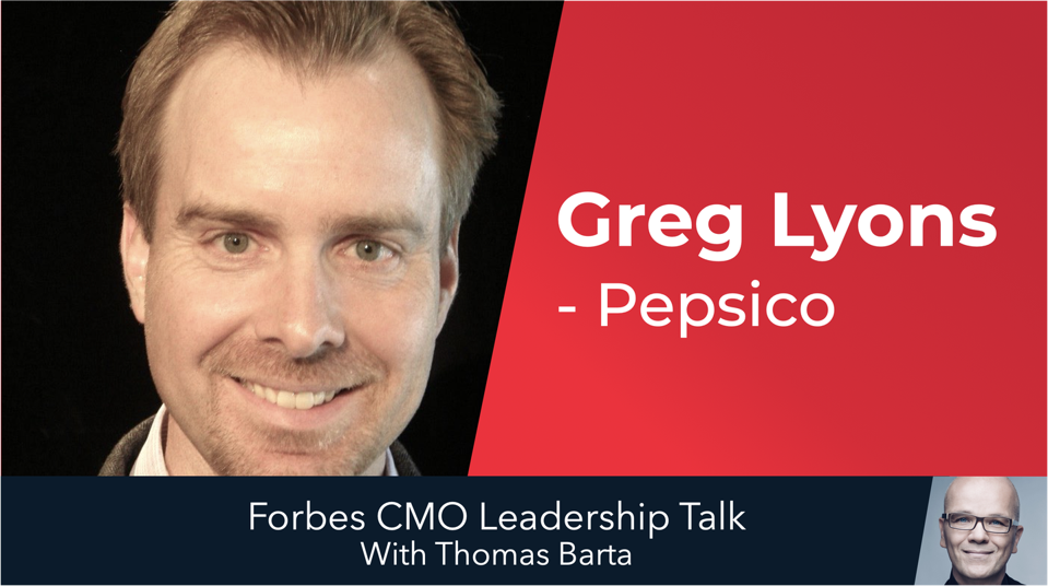 PepsiCo CMO Greg Lyons: “We Must Bring Empathy Back Into Marketing”