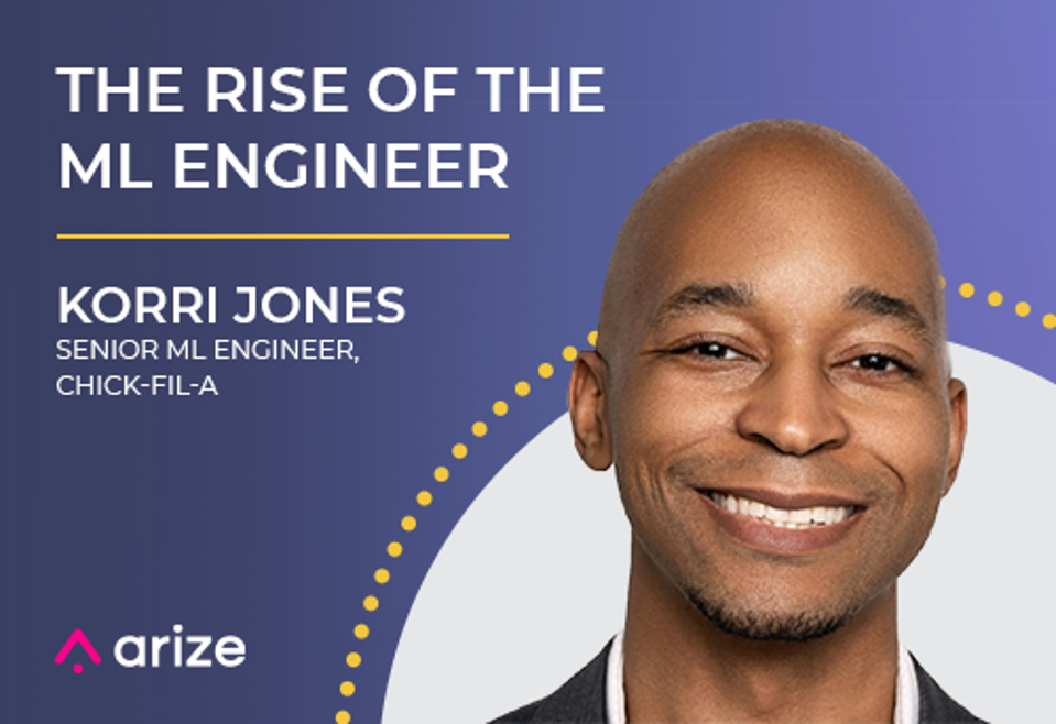 Chick-Fil-A’s Korri Jones: Rise Of The ML Engineer