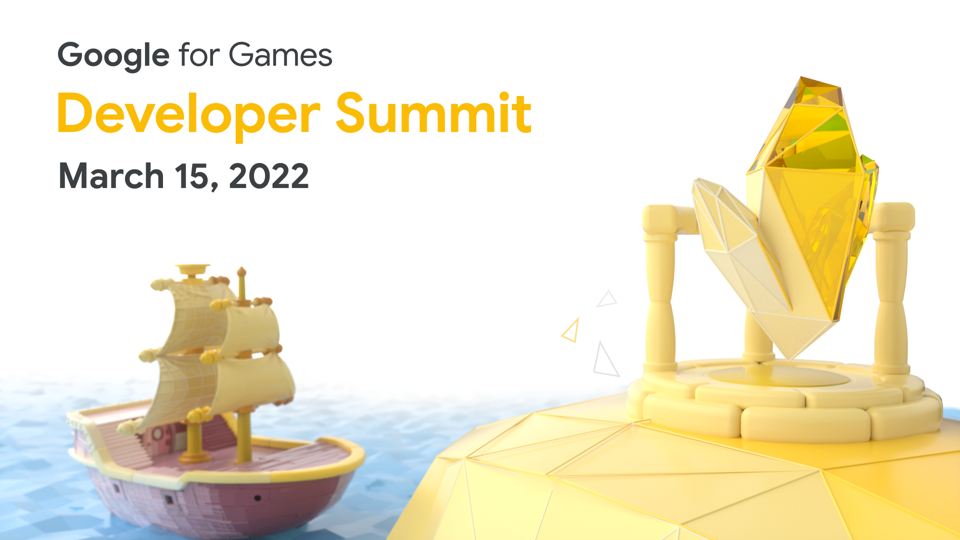 Google’s Next Game Dev Summit Takes Place On March 15