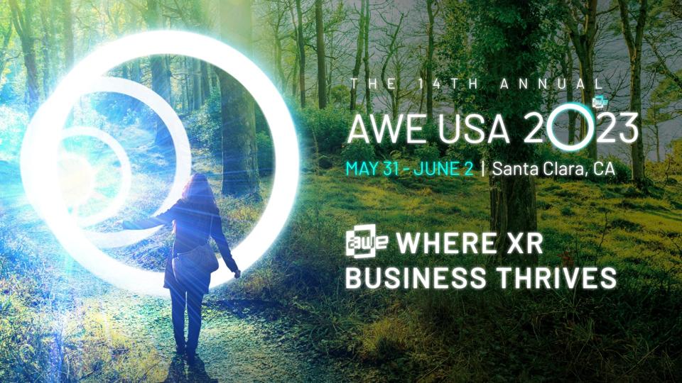 Augmented World Expo (AWE) Highlights The Growth Of The XR Industry