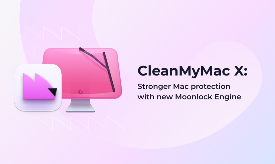 CleanMyMac X Now Has New Malware Removal Tool Powered By Moonlock