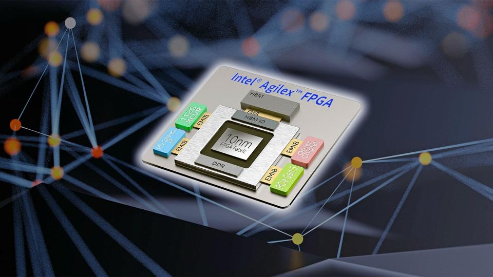 Intel’s Chiplet Strategy Accelerates FPGA Development