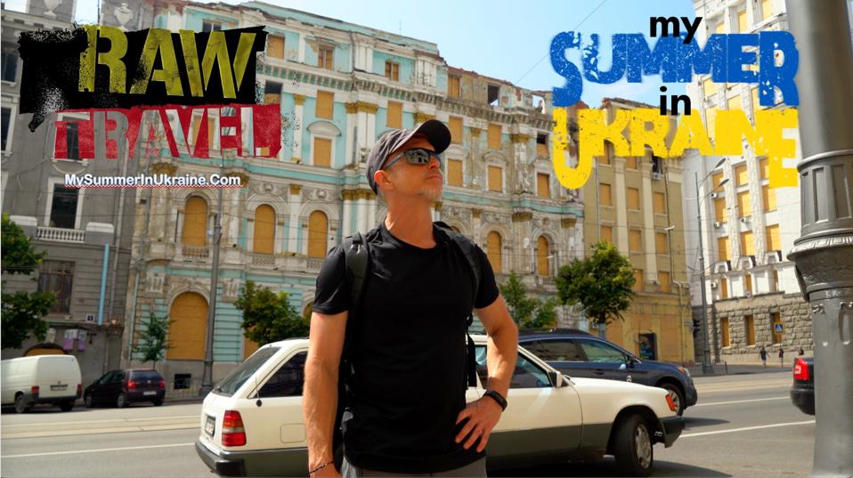 ‘Raw Travel’ Announces ‘My Summer In Ukraine’ Four-Part Series