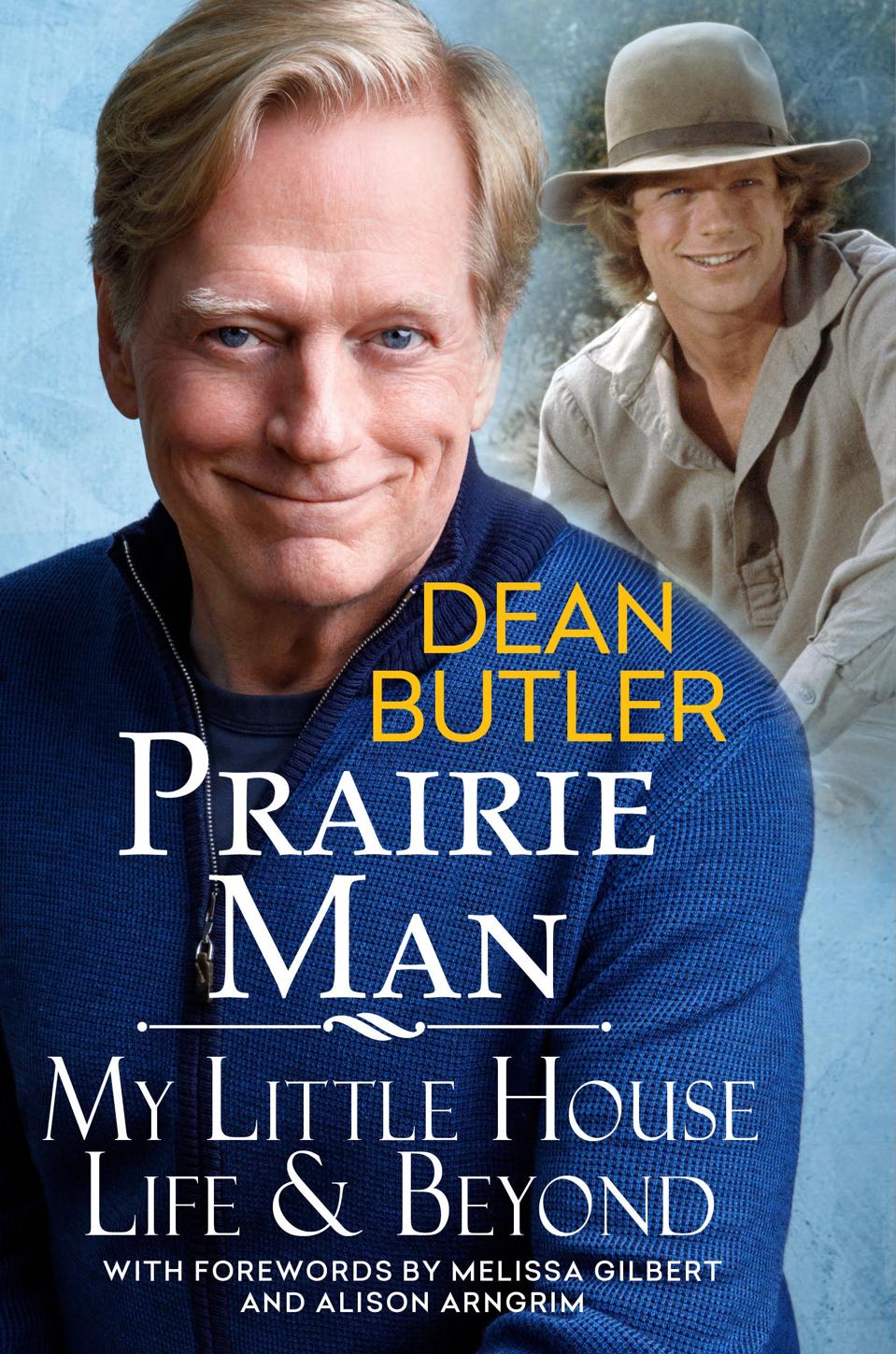 Dean Butler Reflects In Memoir ‘Prairie Man: My Little House Life & Beyond’