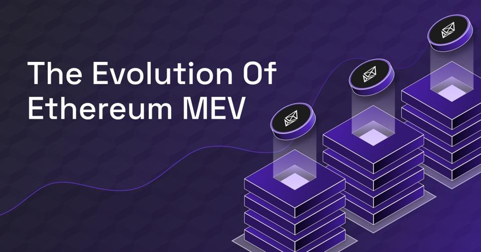 The Evolution Of Maximal Extractable Value (MEV) on Ethereum