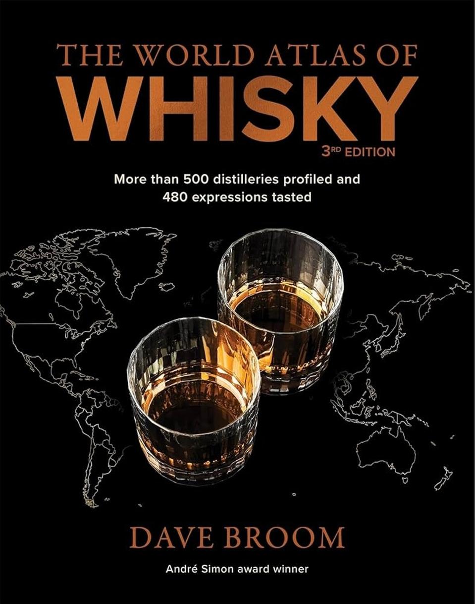 The Third Edition Of The Monumental ‘World Atlas Of Whisky’ Shows How ...