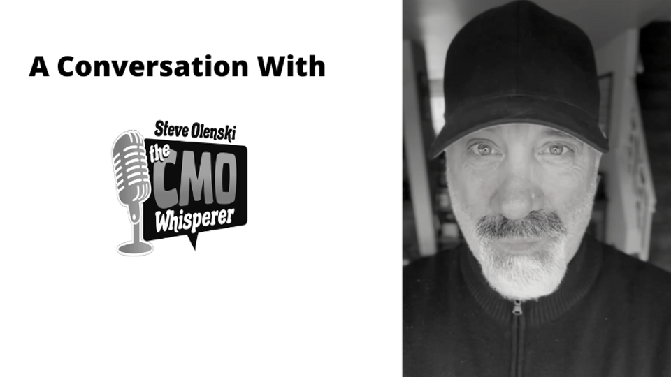A Conversation With The ‘CMO Whisperer’ Steve Olenski On Top Marketing ...